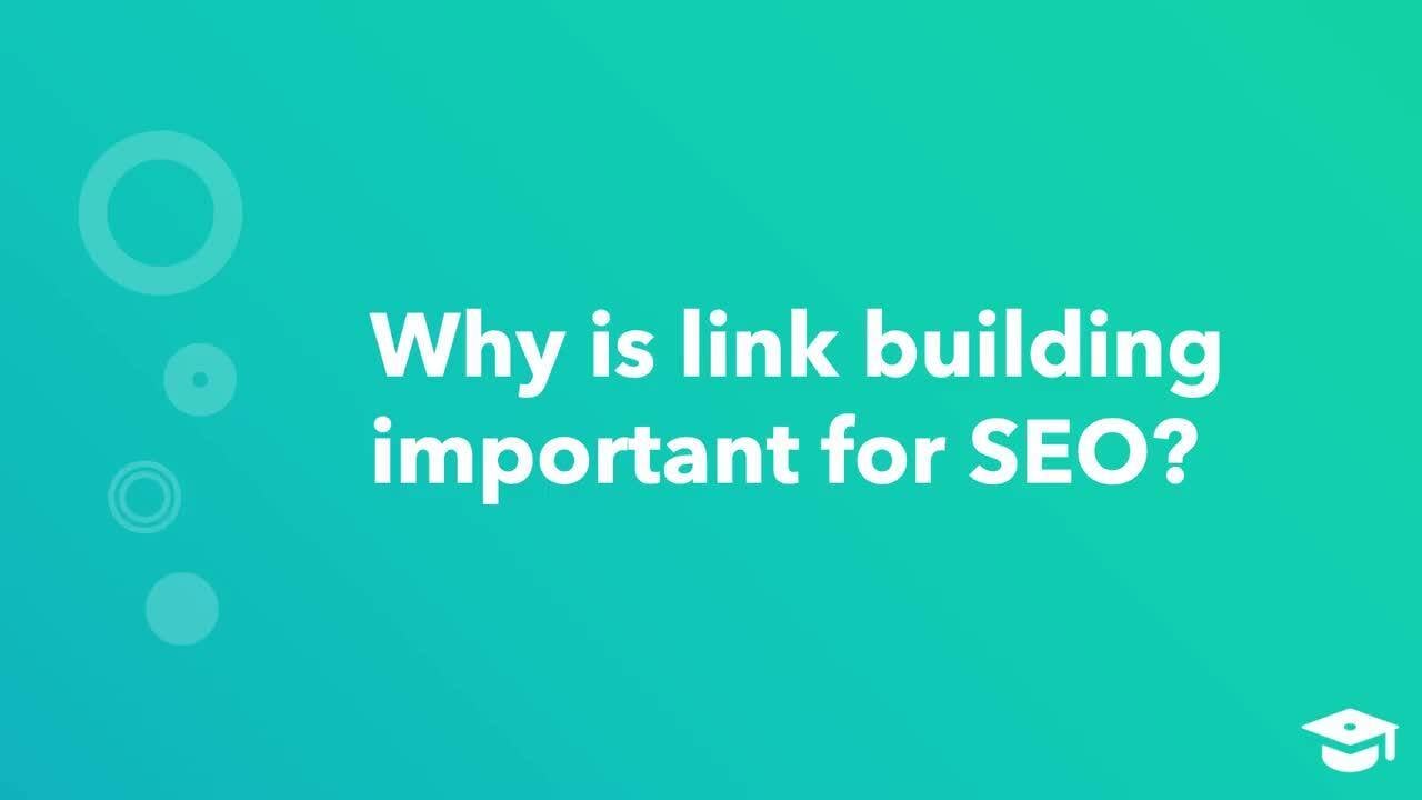 Link Building Training - HubSpot Academy