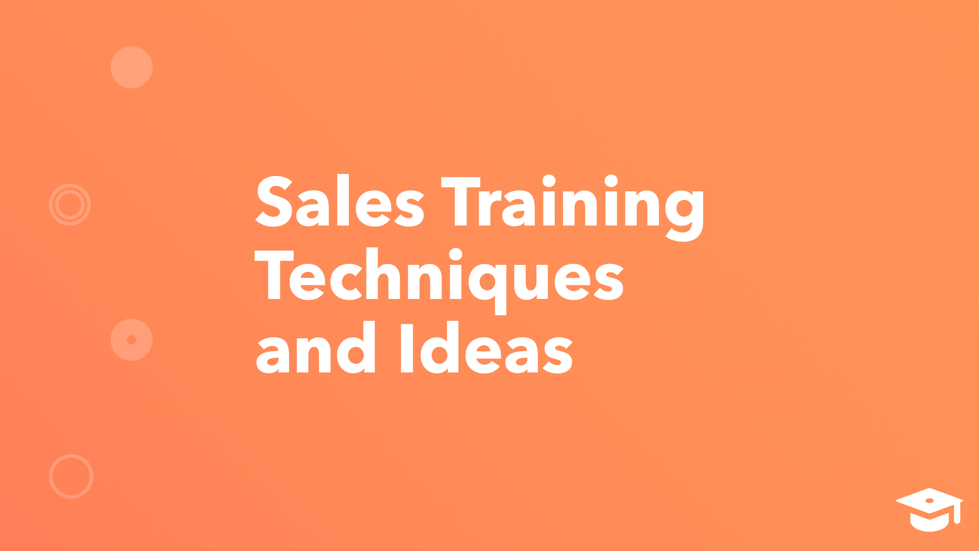 Sales Training Techniques and Ideas
